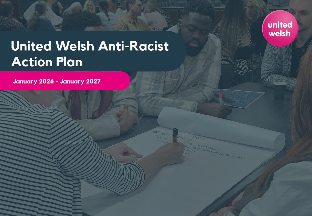 Anti-Racist Action Plan - United Welsh | United Welsh